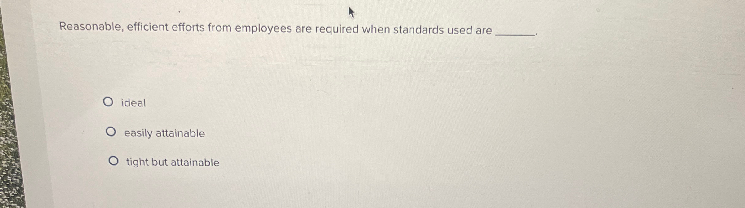 Solved Reasonable, efficient efforts from employees are | Chegg.com