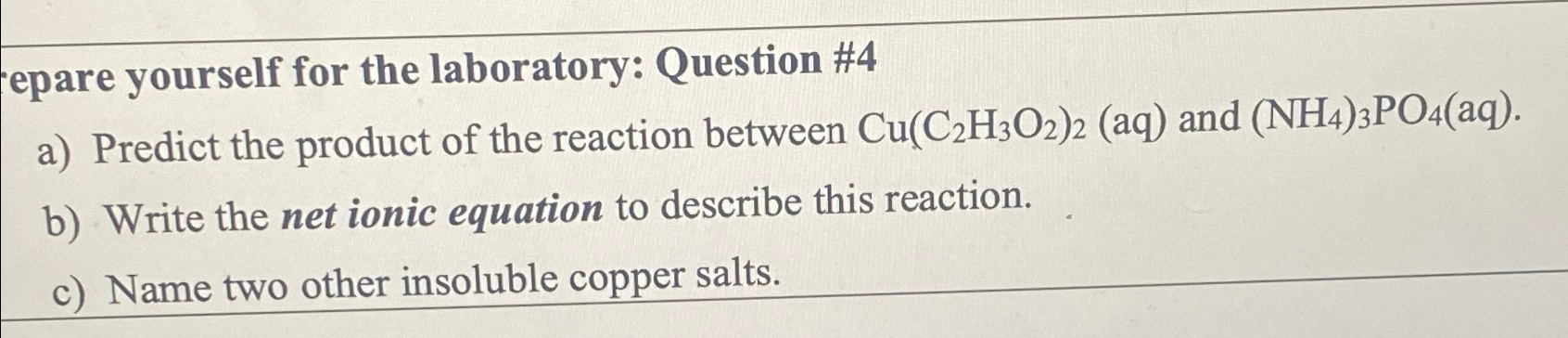Solved epare yourself for the laboratory: Question #4a) | Chegg.com