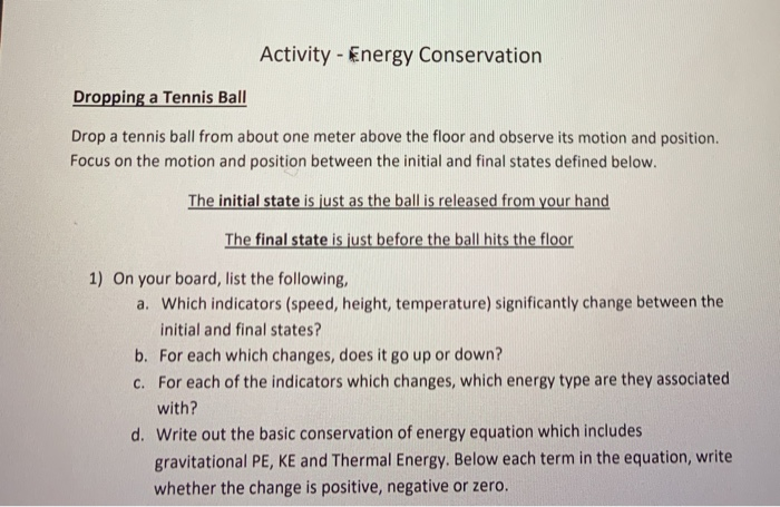Solved Activity - Energy Conservation Dropping a Tennis Ball | Chegg.com