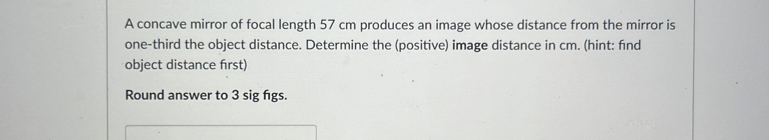 Solved A concave mirror of focal length 57 ﻿cm produces an | Chegg.com