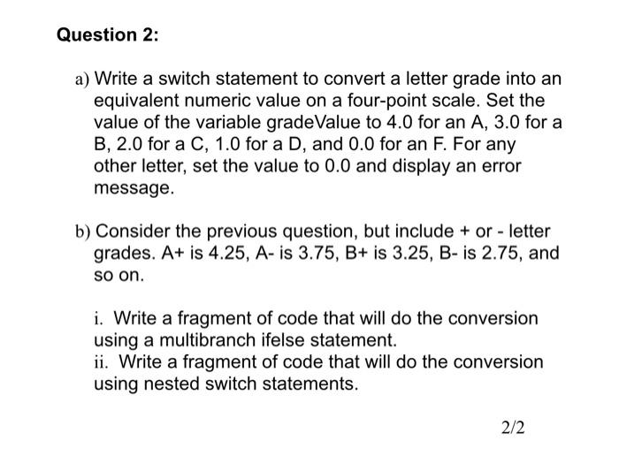 Solved Question 2: a) Write a switch statement to convert a | Chegg.com