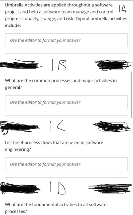 Solved Umbrella Activities are applied throughout a software | Chegg.com