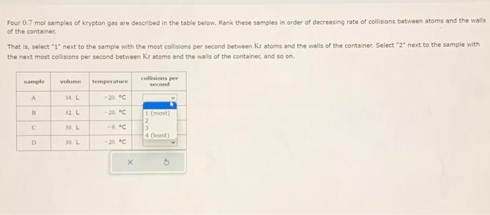 Solved Four 0.7 mol samples of krypton gas are described in | Chegg.com