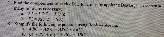 Solved 7. Find the complement of each of the functions by | Chegg.com