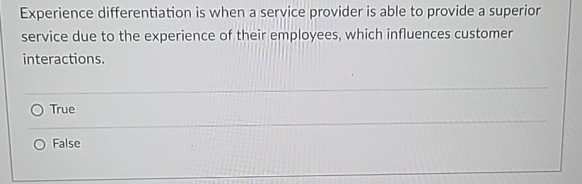 Solved Experience differentiation is when a service provider | Chegg.com
