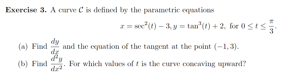 Solved Exercise 3. ﻿A curve C ﻿is defined by the parametric | Chegg.com