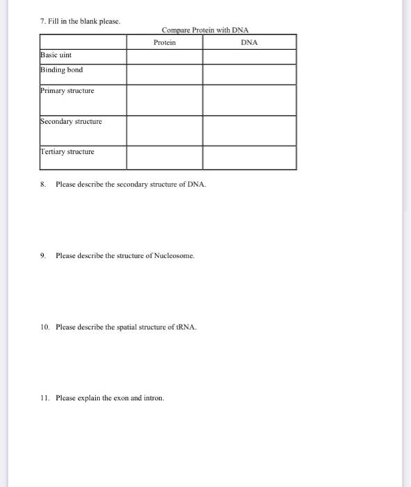 [Solved]: 7. Fill in the blank please. 8. Please describe t