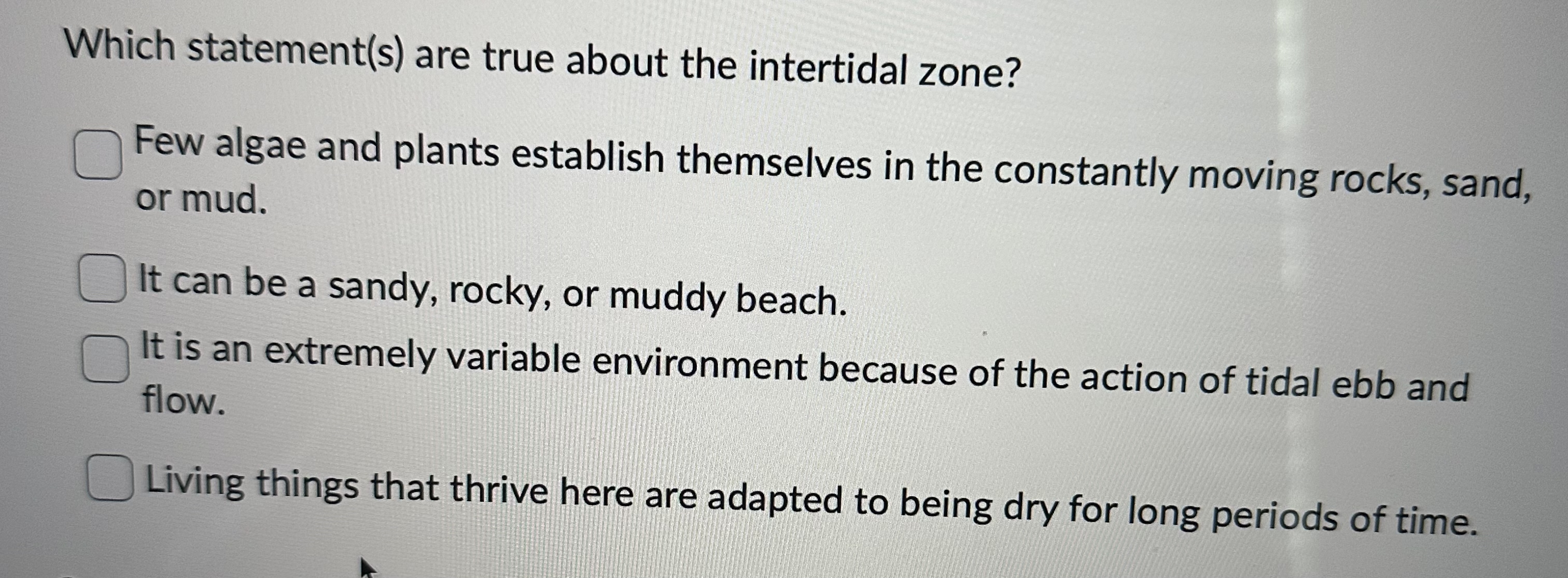 Solved Which statement(s) ﻿are true about the intertidal | Chegg.com