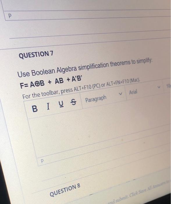 Solved P QUESTION 7 Use Boolean Algebra simplification | Chegg.com