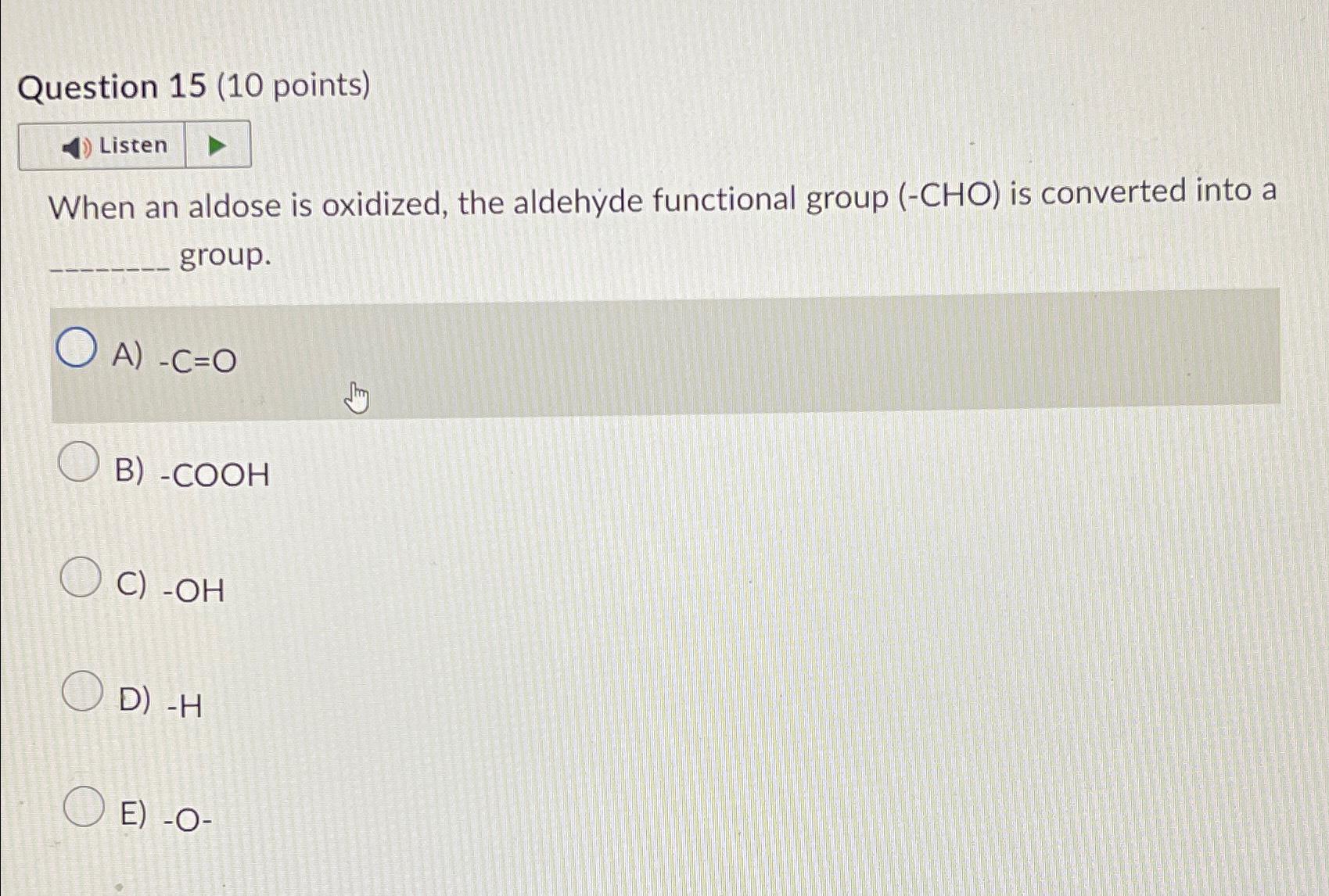 Solved Question 15 (10 ﻿points)ListenWhen an aldose is | Chegg.com