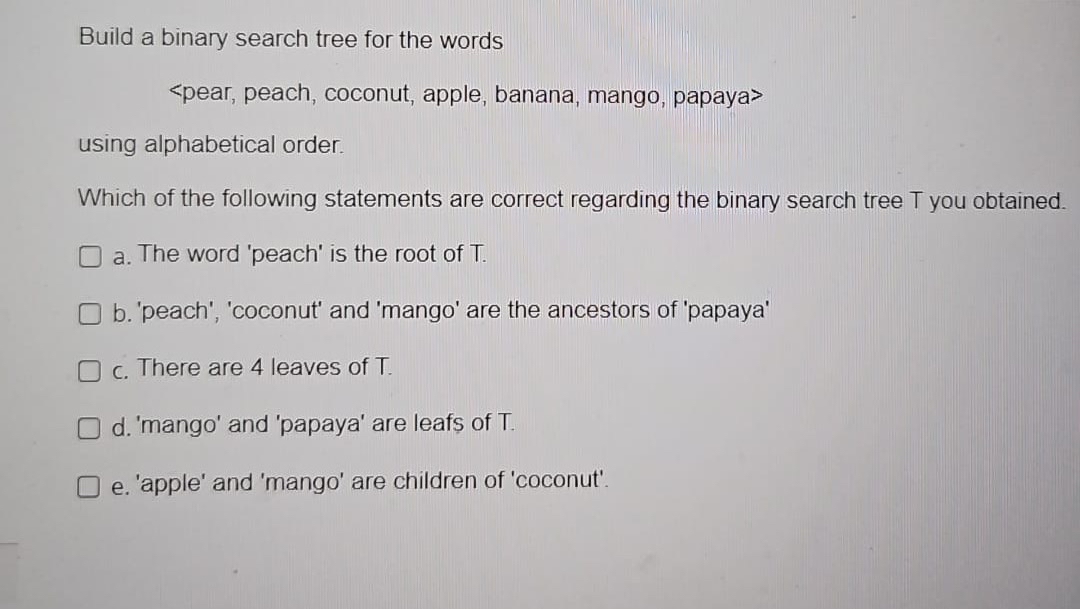 Solved Build a binary search tree for the wordsTTT | Chegg.com
