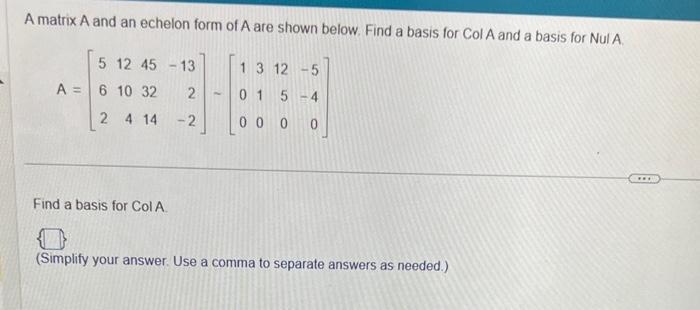 Solved A matrix A and an echelon form of A are shown below. | Chegg.com