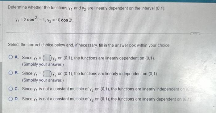 Solved Determine whether the functions y1 and y2 are | Chegg.com