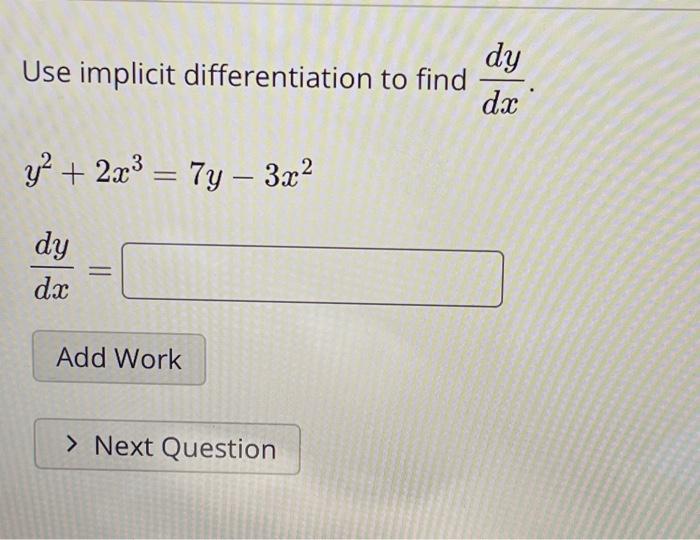 Solved Use implicit differentiation to find dxdy. | Chegg.com
