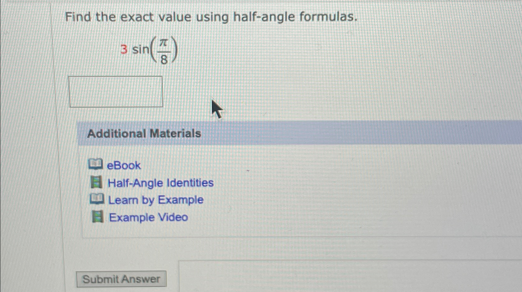 Solved Find the exact value using half-angle | Chegg.com