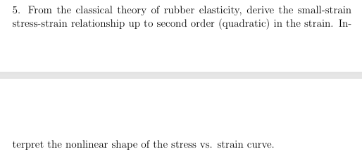 Solved From the classical theory of ﻿rubber elasticity, | Chegg.com