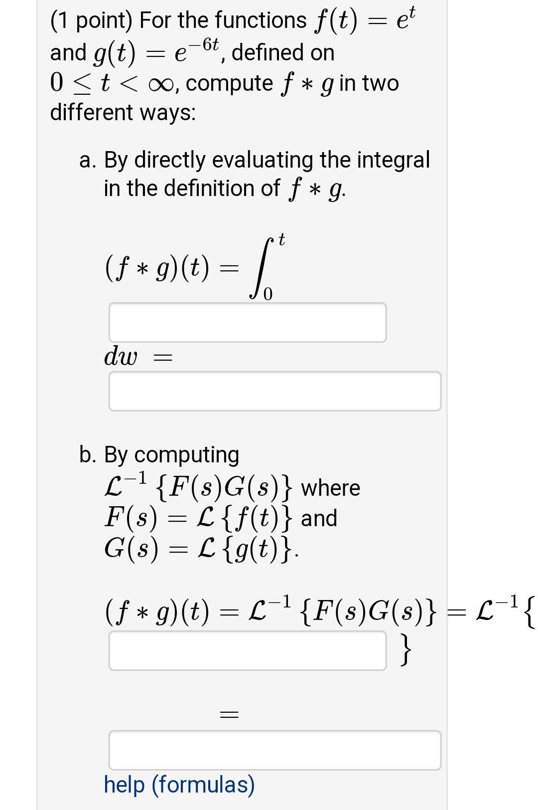 Solved = e (1 point) For the functions f(t) = et and g(t) = | Chegg.com