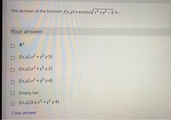 Solved The domain of the function f(x,y)= arccsc√ x² + y² - | Chegg.com
