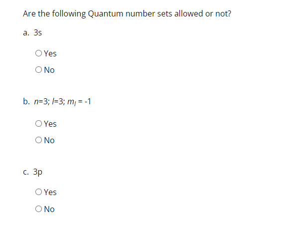 Solved Are the following Quantum number sets allowed or | Chegg.com