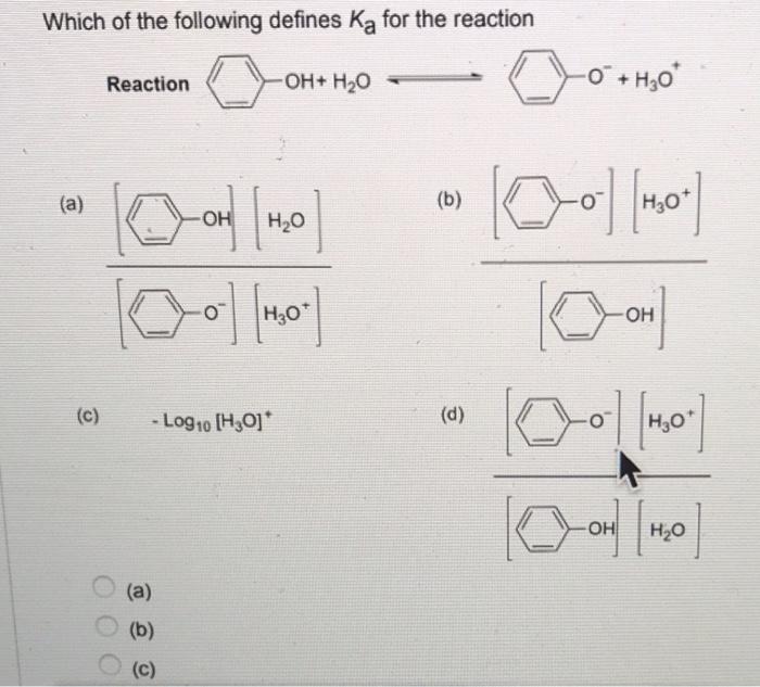 Solved Which of the following defines ka for the reaction | Chegg.com