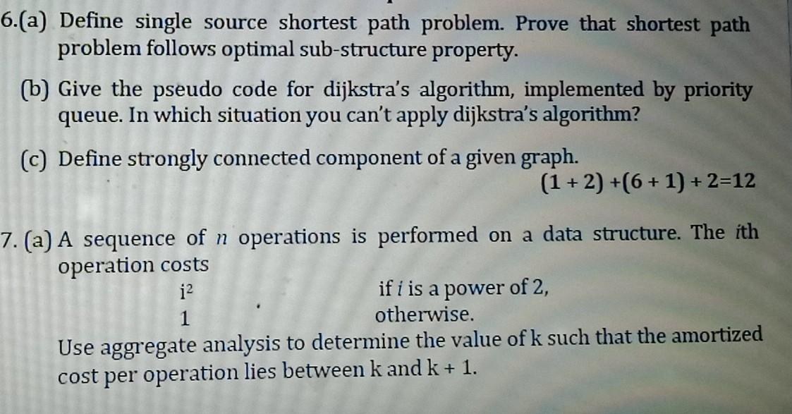 Solved 6.(a) Define single source shortest path problem. | Chegg.com
