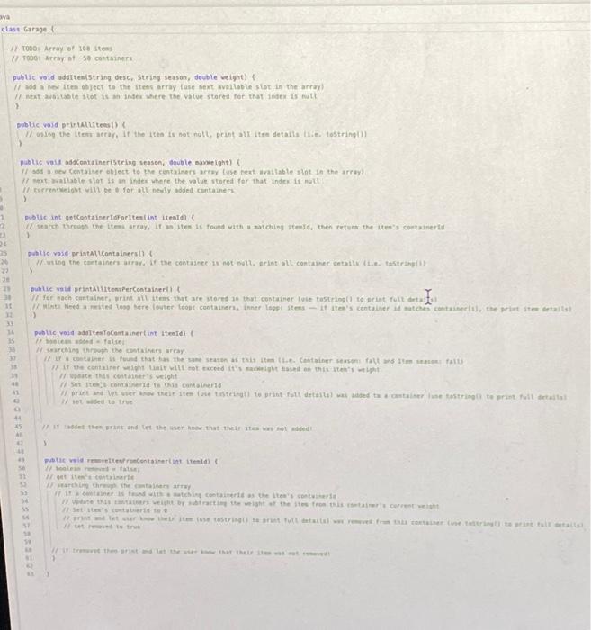 Solved class Container private int containerId; // random ID | Chegg.com
