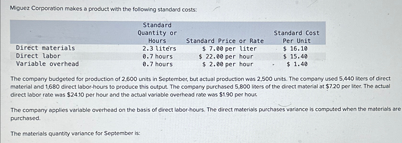 Solved Miguez Corporation makes a product with the following | Chegg.com