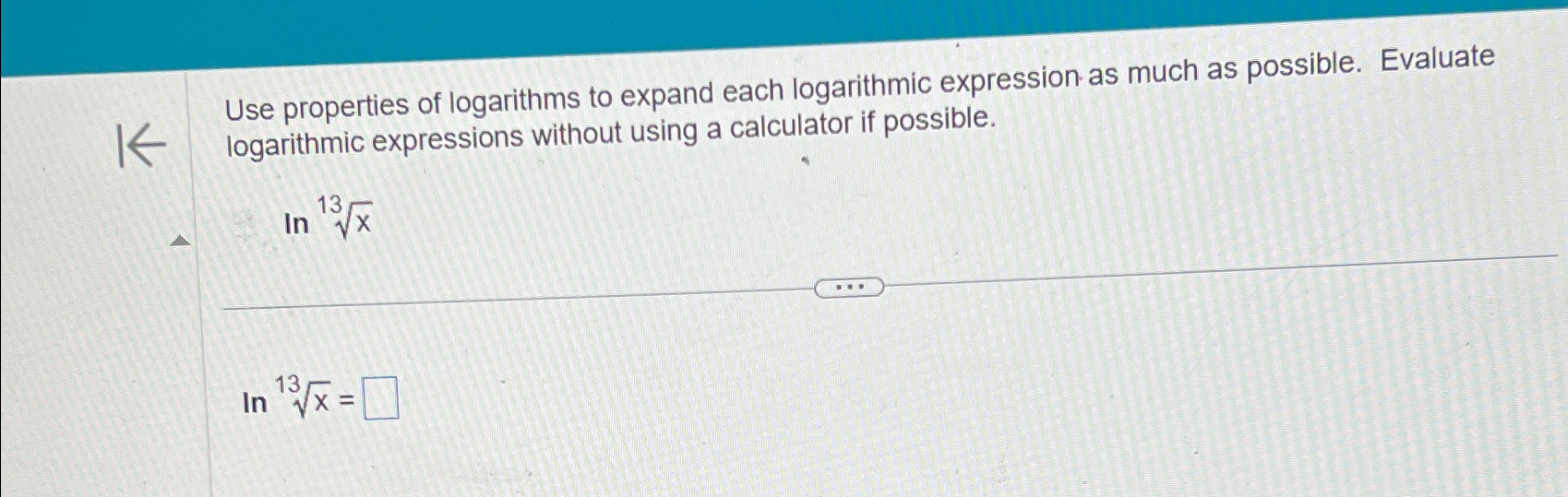 Solved Use properties of logarithms to expand each | Chegg.com