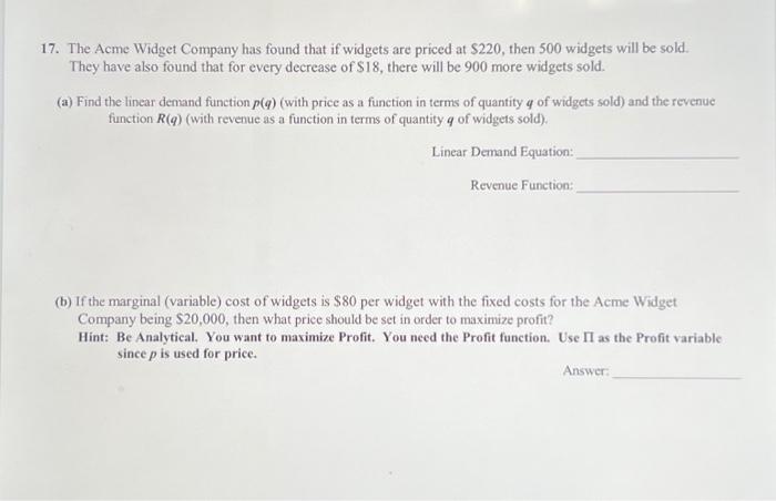 Solved 17. The Acme Widget Company has found that if widgets | Chegg.com