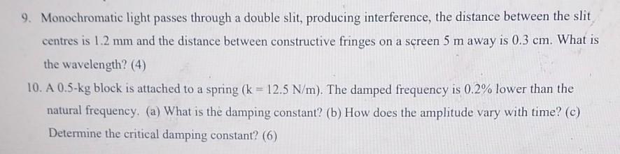 Solved 9. Monochromatic light passes through a double slit, | Chegg.com