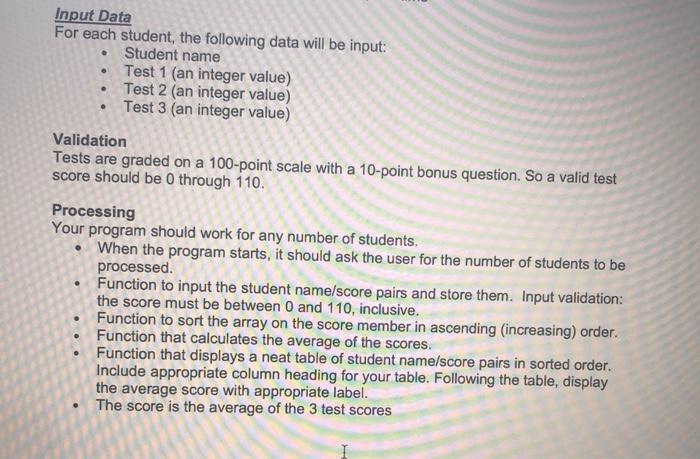 Solved Input Data For each student, the following data will | Chegg.com