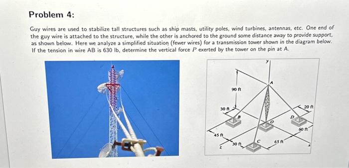 Solved Guy wires are used to stabilize tall structures such | Chegg.com
