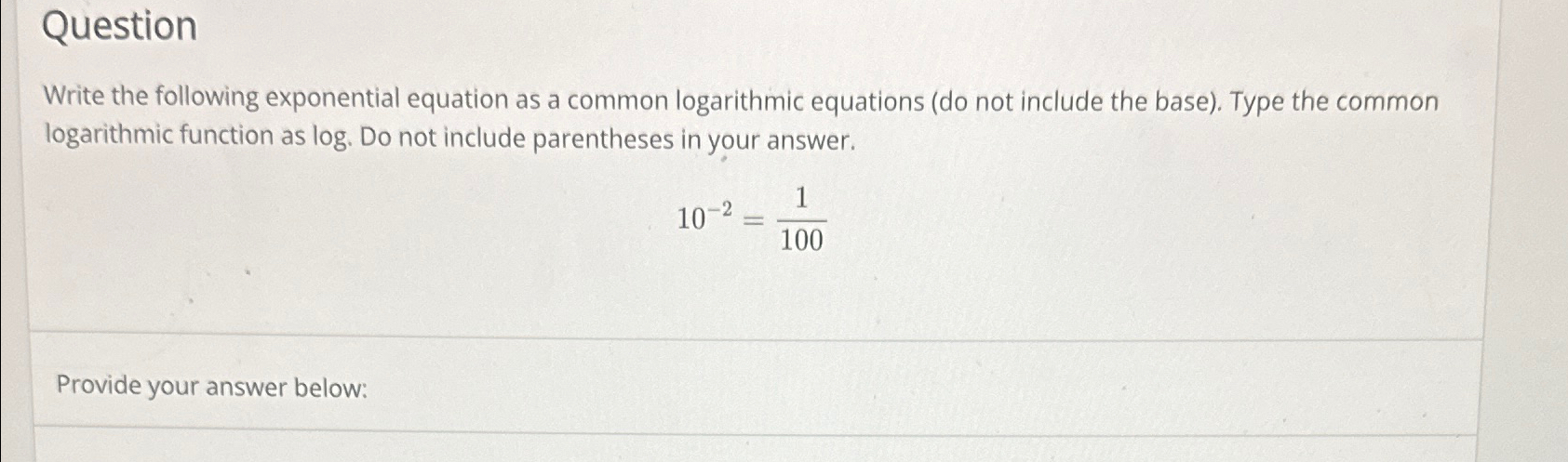Solved QuestionWrite the following exponential equation as a | Chegg.com