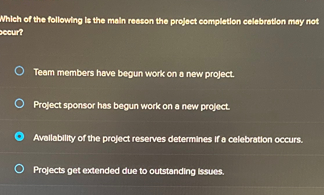 Solved Which of the following is the main reason the project | Chegg.com