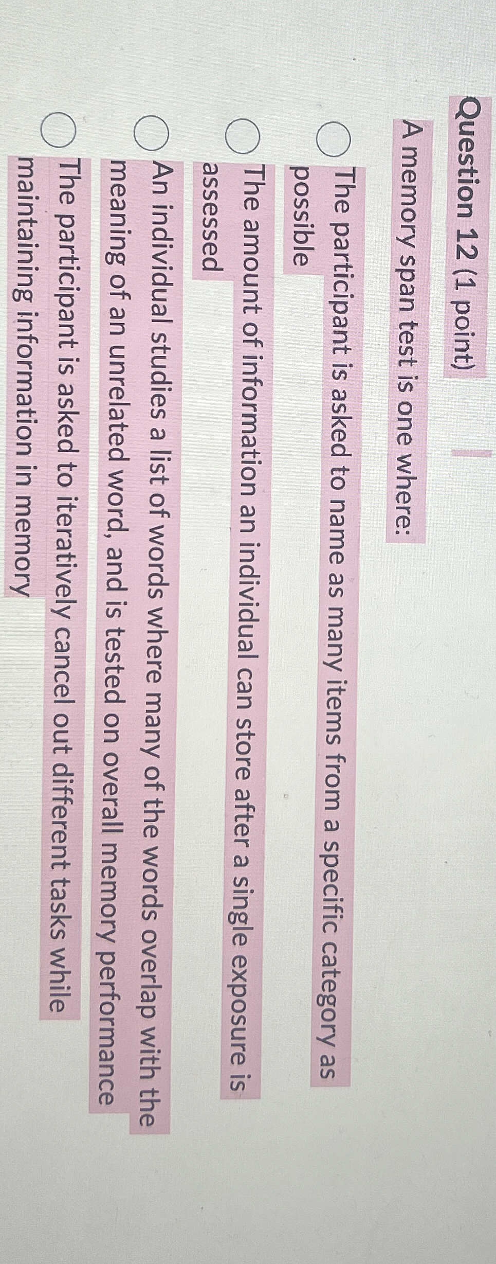 Solved Question 12 (1 ﻿point)A memory span test is one | Chegg.com