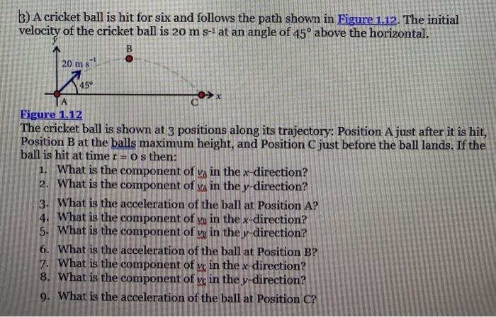 Solved b) A cricket ball is hit for six and follows the path | Chegg.com
