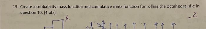 Solved 19. Create a probability mass function and cumulative | Chegg.com