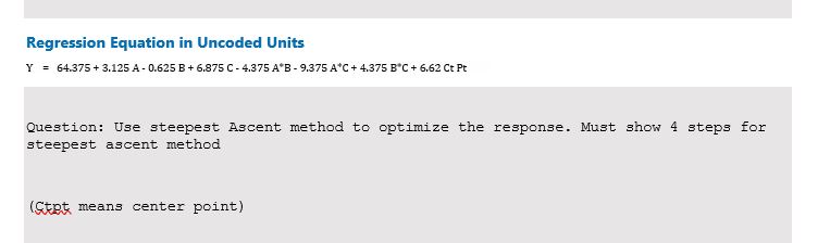 Solved Use Steepest Ascent Method To Optimize The Response