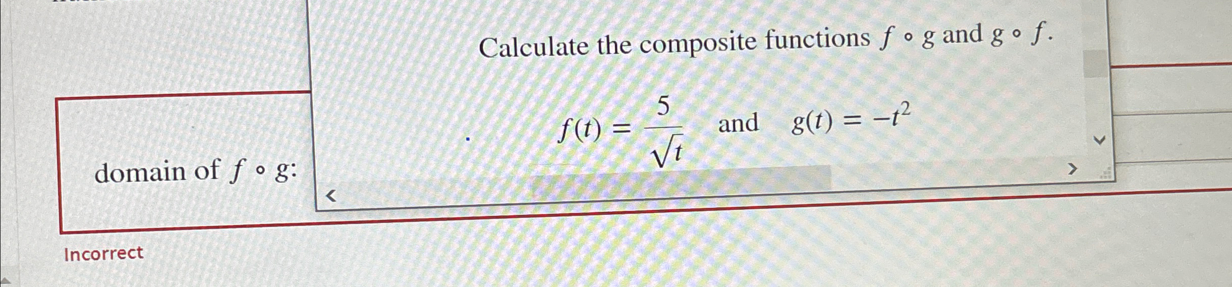 Solved Calculate the composite functions f@g ﻿and g@f.domain | Chegg.com