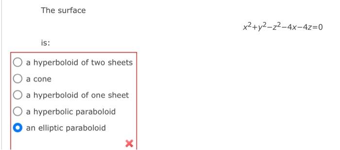 Solved The surface x2+y2−z2−4x−4z=0 is: a hyperboloid of two | Chegg.com