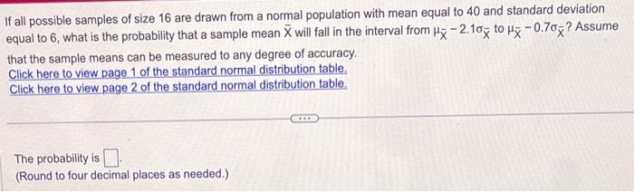 Solved If all possible samples of size 16 are drawn from a | Chegg.com