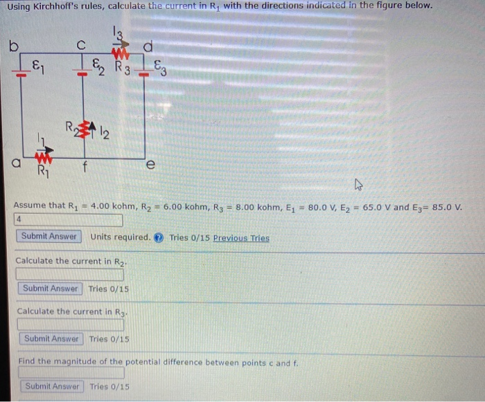Solved Using Kirchhoff's rules, calculate the current in Ry | Chegg.com