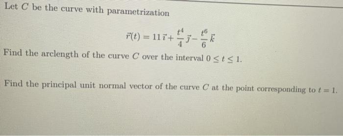 Solved Let C be the curve with parametrization F(t) = 117+-5 | Chegg.com