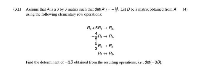 Solved (3.1) ﻿Assume that A ﻿is a 3 ﻿by 3 ﻿matrix such that | Chegg.com