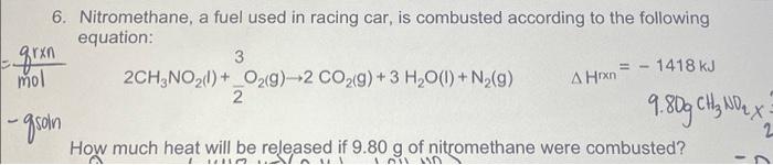 Solved 6. Nitromethane, a fuel used in racing car, is | Chegg.com