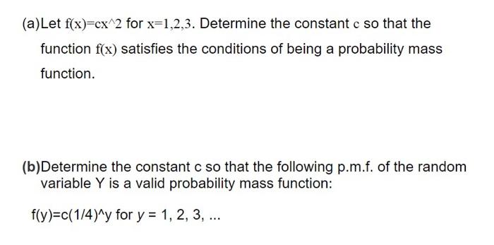 Solved (a) Let f(x)=cx^2 for x=1,2,3. Determine the constant | Chegg.com