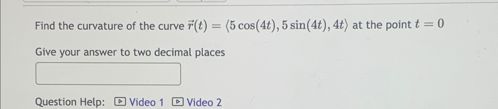 Solved Find The Curvature Of The Curve