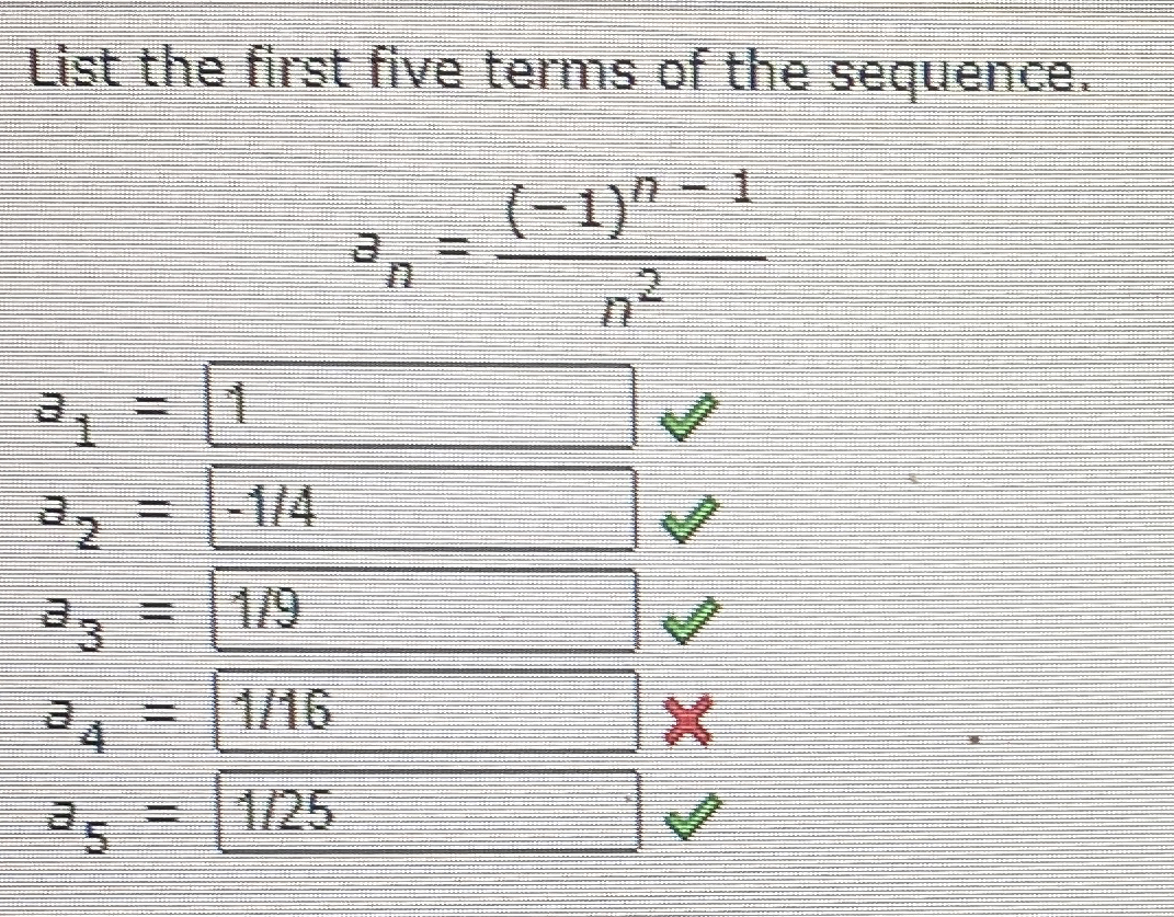 Solved List the first five terms of the | Chegg.com