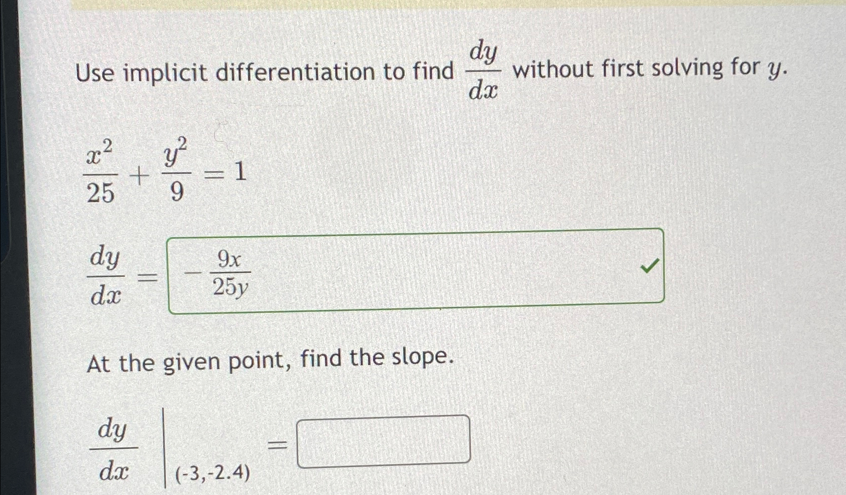 Solved Use implicit differentiation to find dydx ﻿without | Chegg.com