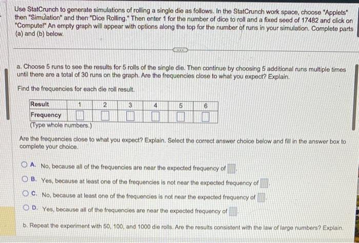 Solved Use StatCrunch to generate simulations of rolling a | Chegg.com